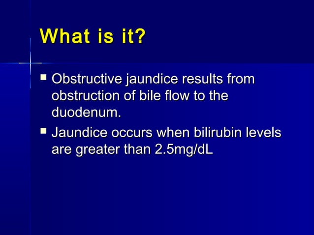 Obstructive jaundice | PPT