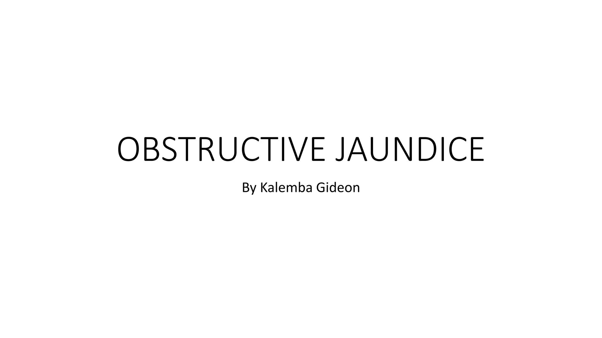 Obstructive jaundice.pptx