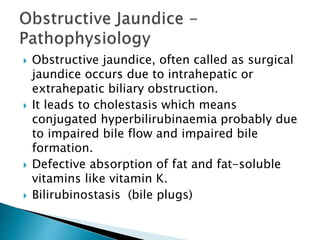 Obstructive Jaundice- General Surgery notes | PPTX