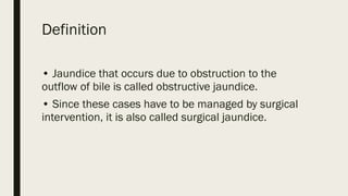 Obstructive jaundice and its management.pptx