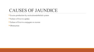 OBSTRUCTIVE JAUNDICE , causes, classification.pptx