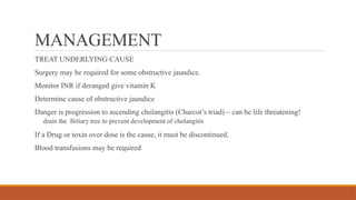 OBSTRUCTIVE JAUNDICE Obstructive jaundice the classification and basic ...