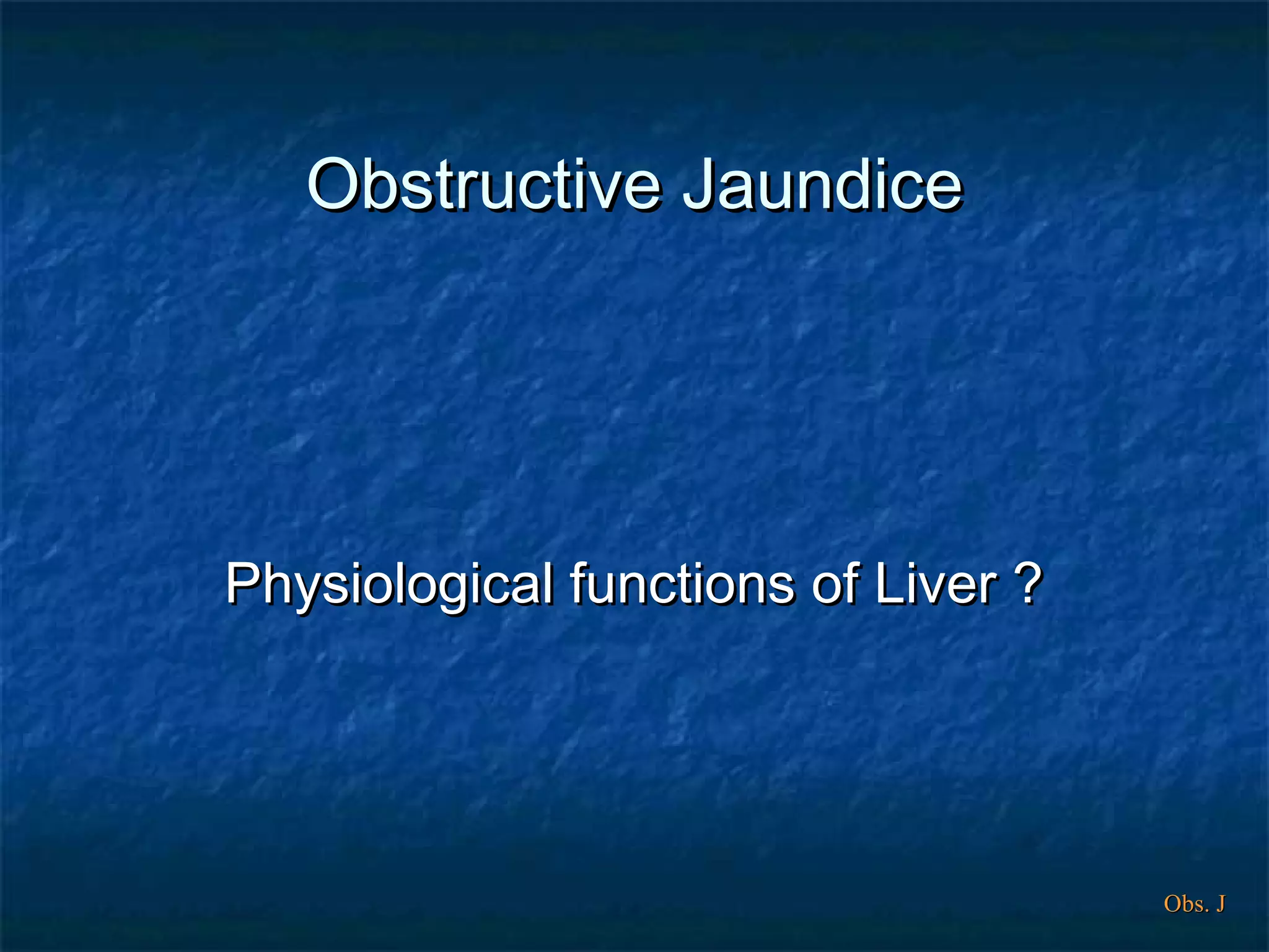 Obstructive jaundice Anesthesia Management | PPT