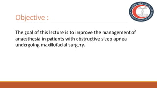 Obstructive Sleep Apnea And Orthognathic Surgery.pptx