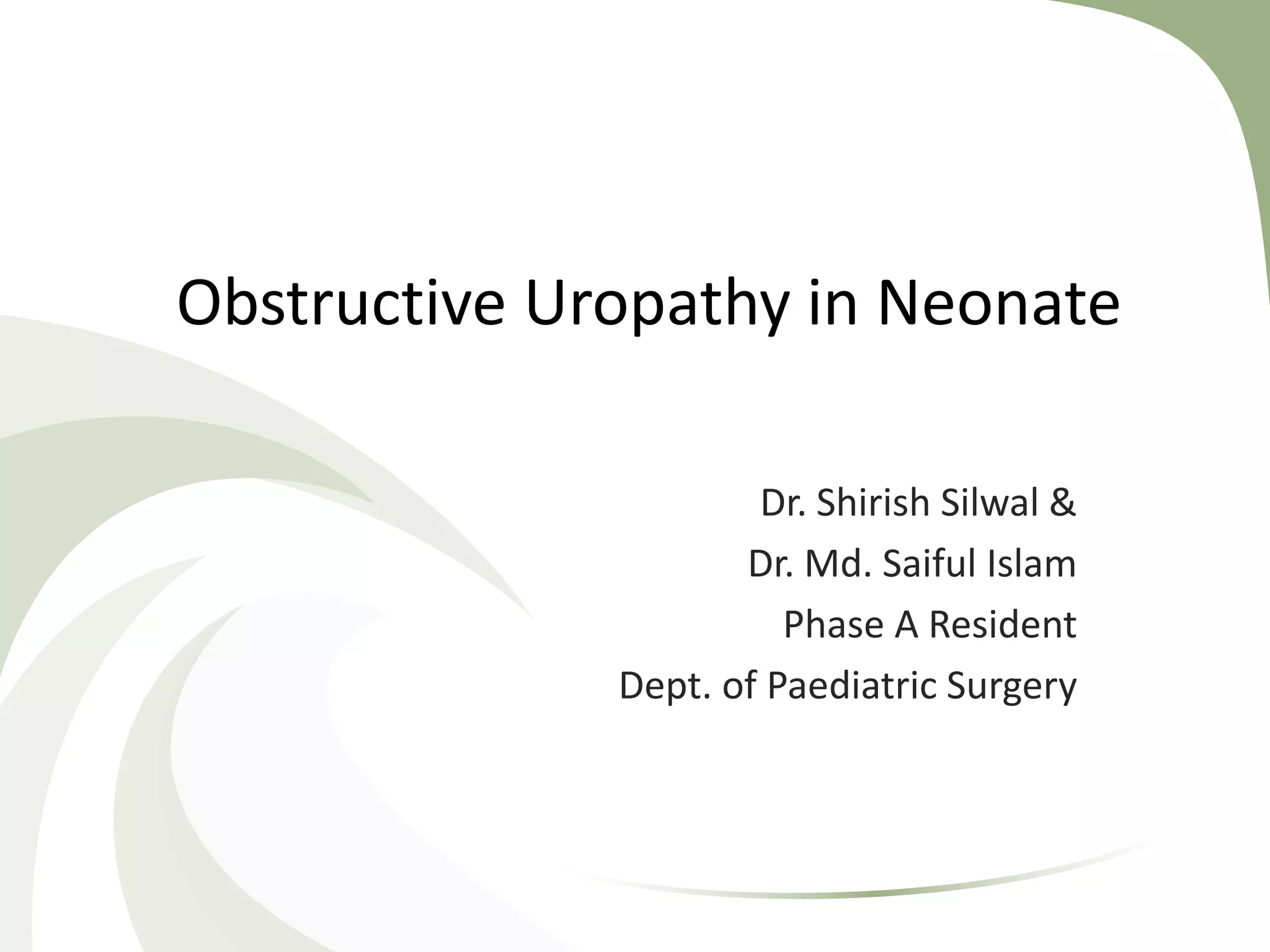 Obstructive uropathy in neonates | PPTX