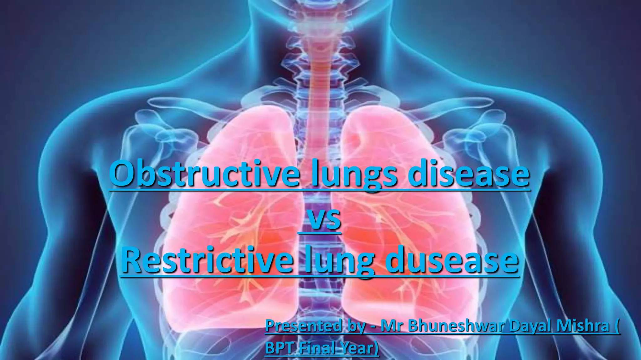 Obstructive vs Restructive lung Disease.pptx