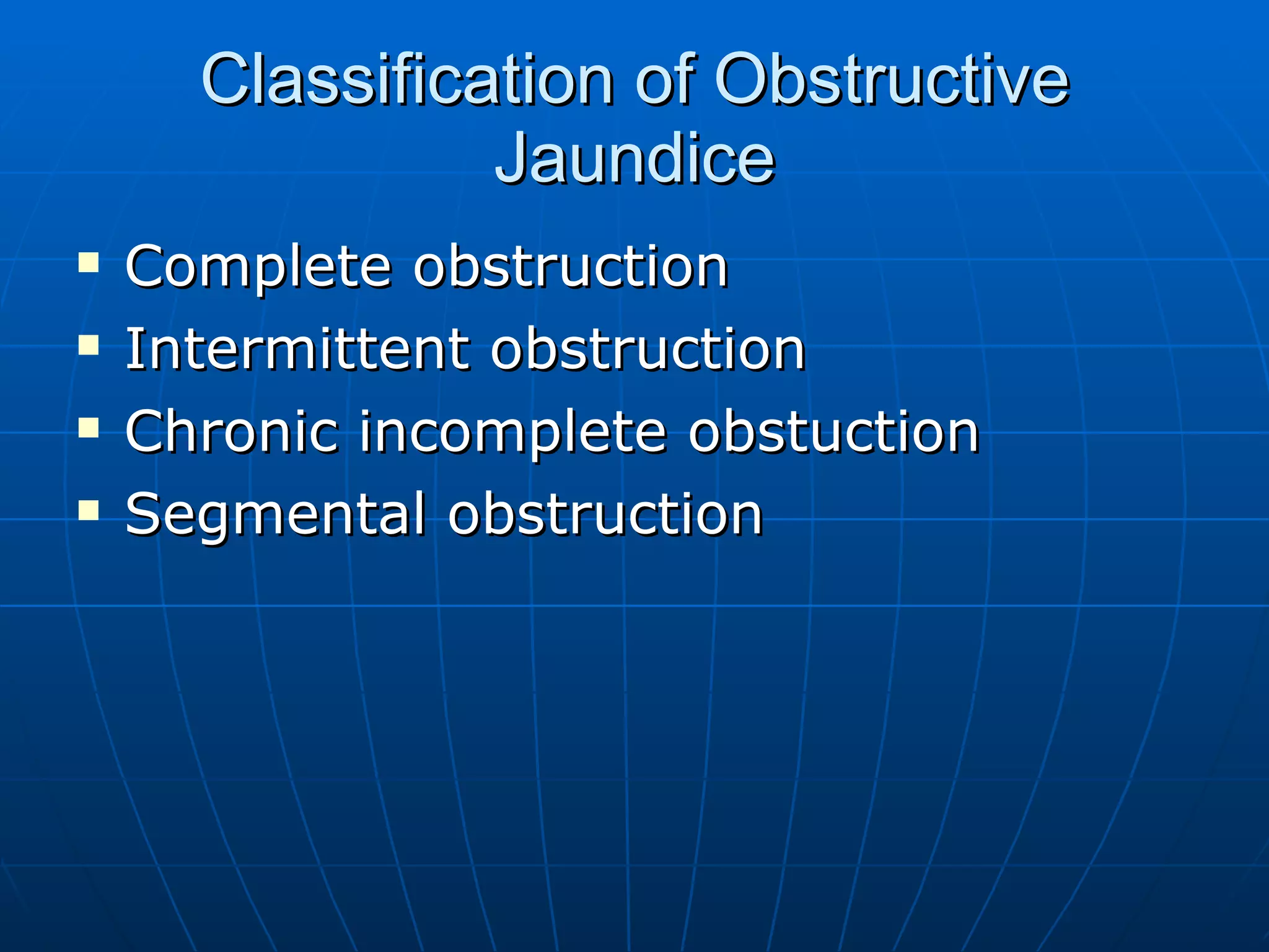 Obstructive jaundice:A physician's trap! | PPT