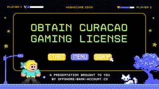 Obtain Curacao Gaming License | PDF