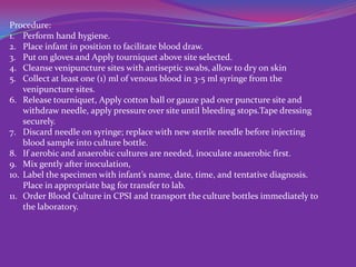 Obtaining blood cultures in infant | PPTX