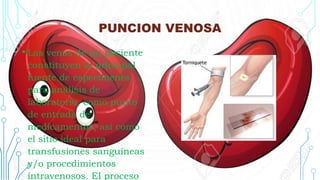 Obtencion de sangre mediante puncion venosa | PPTX