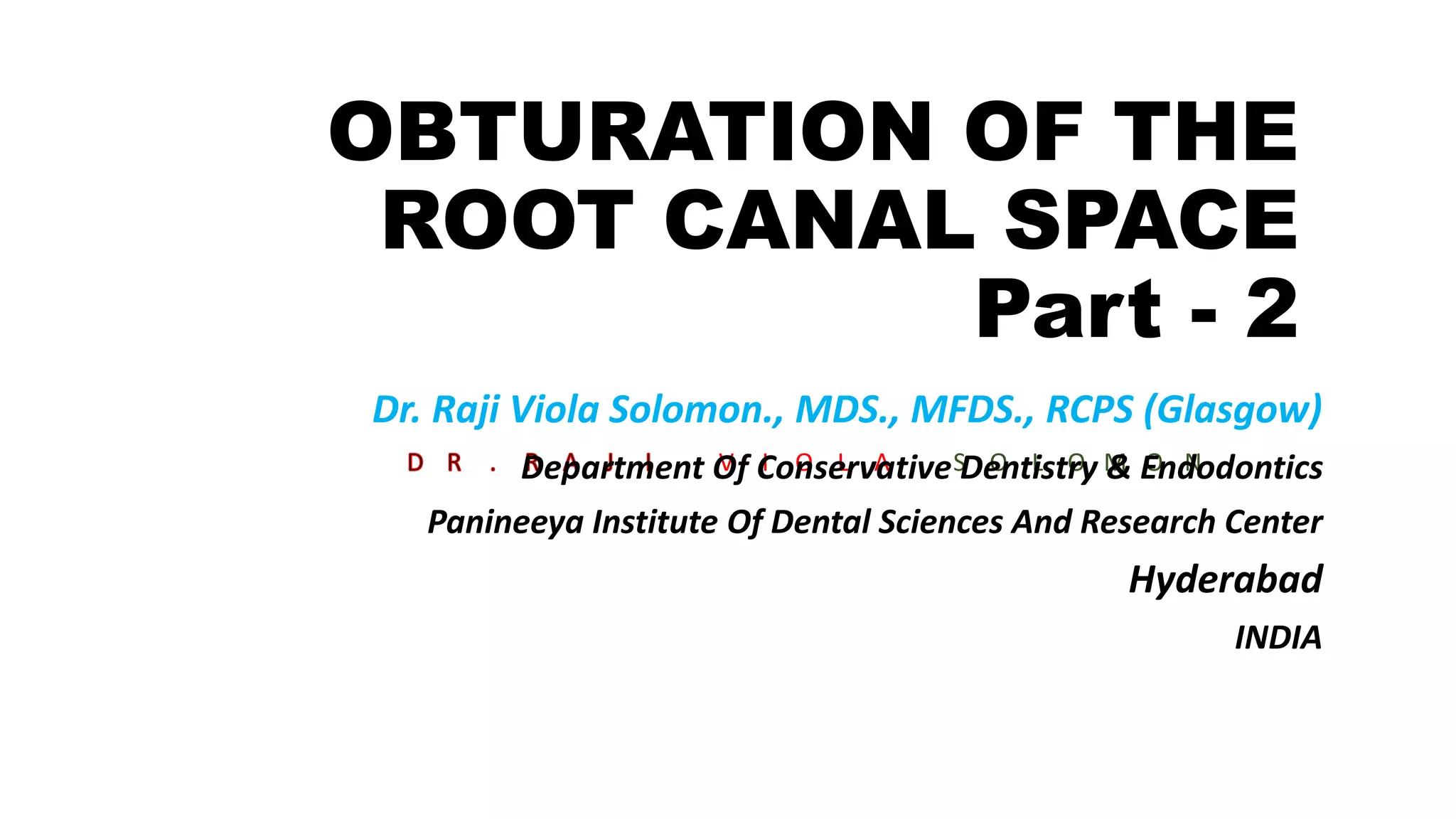 Obturation.of.the.Root.Canal.Space.Part2 | PPT