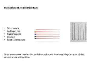 Obturation of root canal system | PPTX
