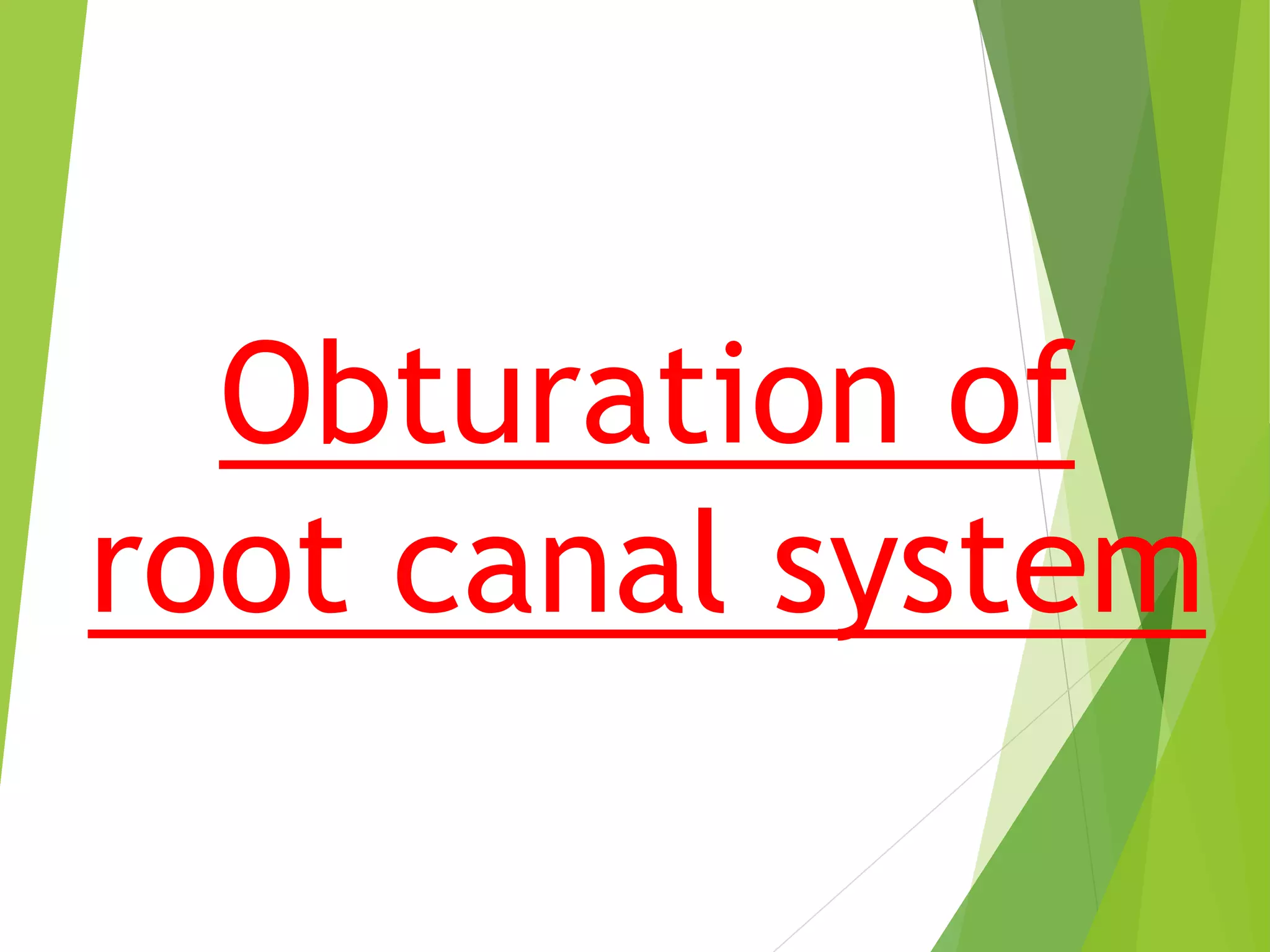 Obturation of root canal system | PPT