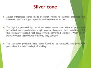 Obturation of root canal system | PPTX