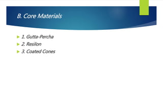 Obturation of root canal systems | PPTX