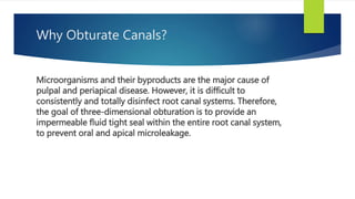 Obturation of root canal systems | PPTX