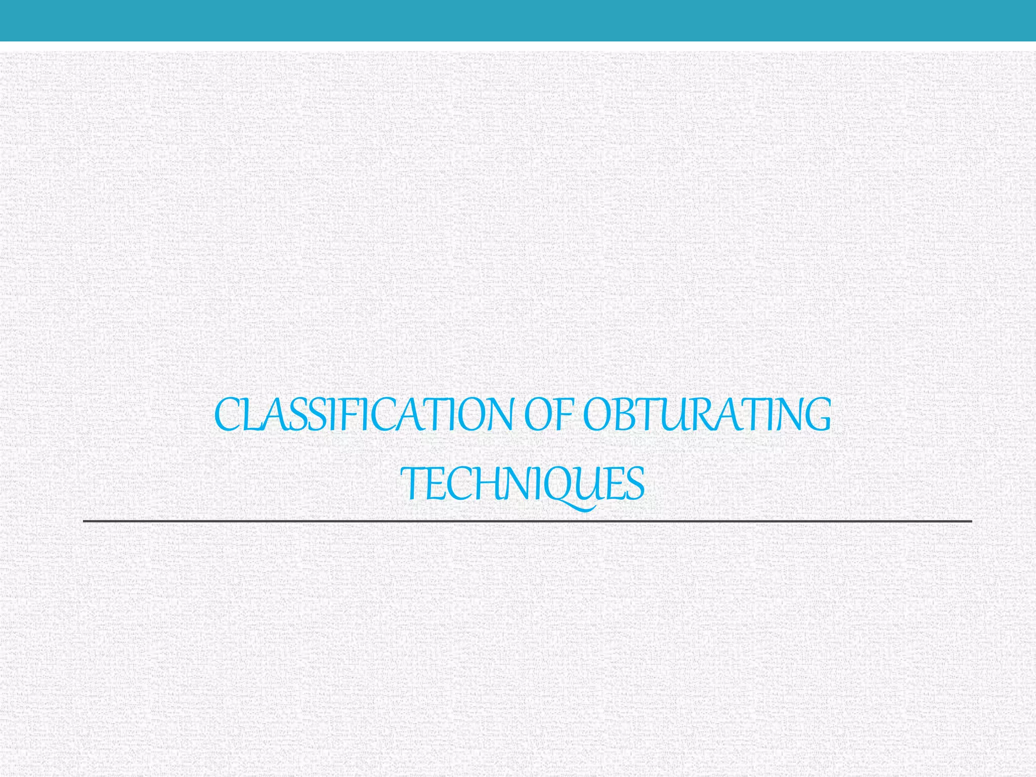 Obturation technique | PPTX