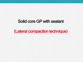 Obturation technique | PPTX