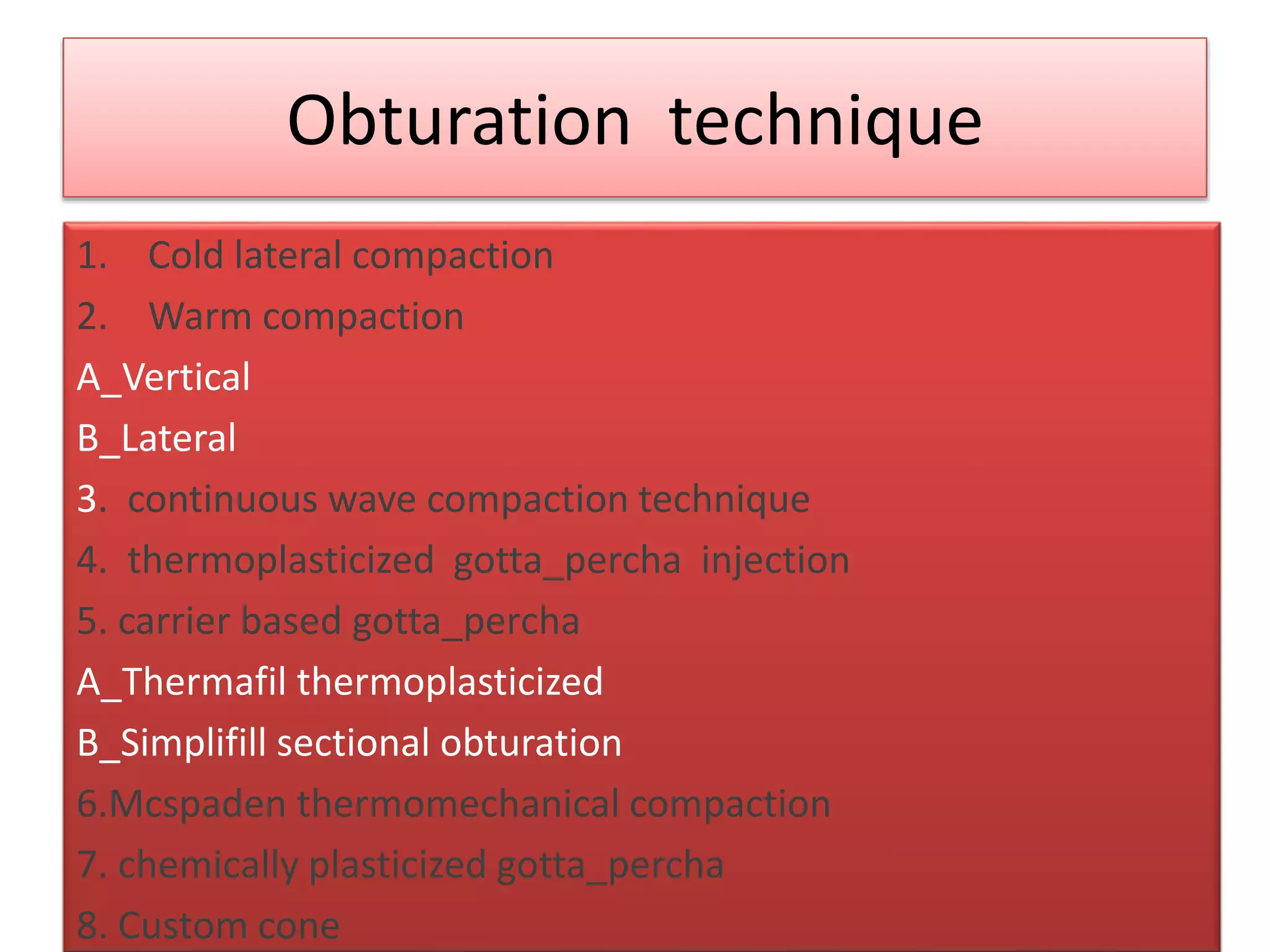 Obturation techniques | PPTX