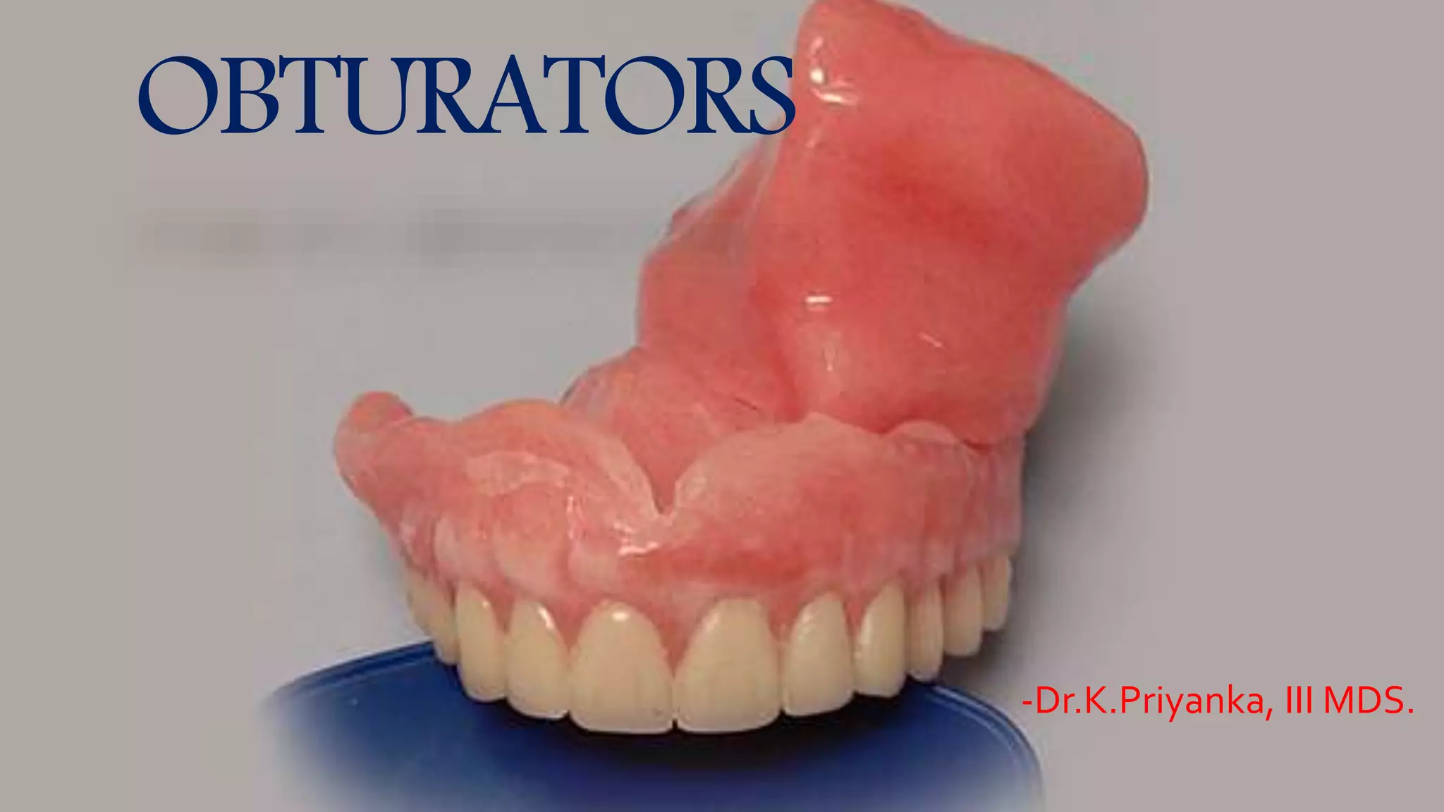 Obturator prosthesis for management of maxillary defects | PPTX