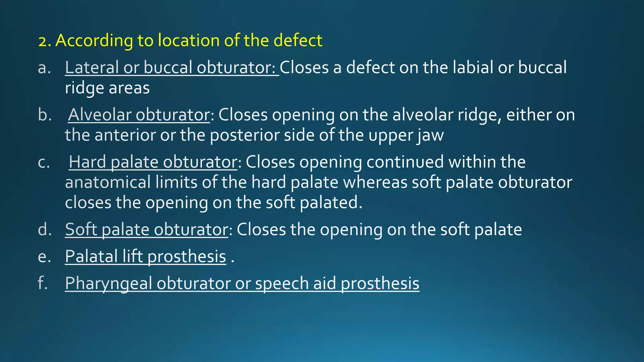 Obturator prosthesis for management of maxillary defects | PPTX