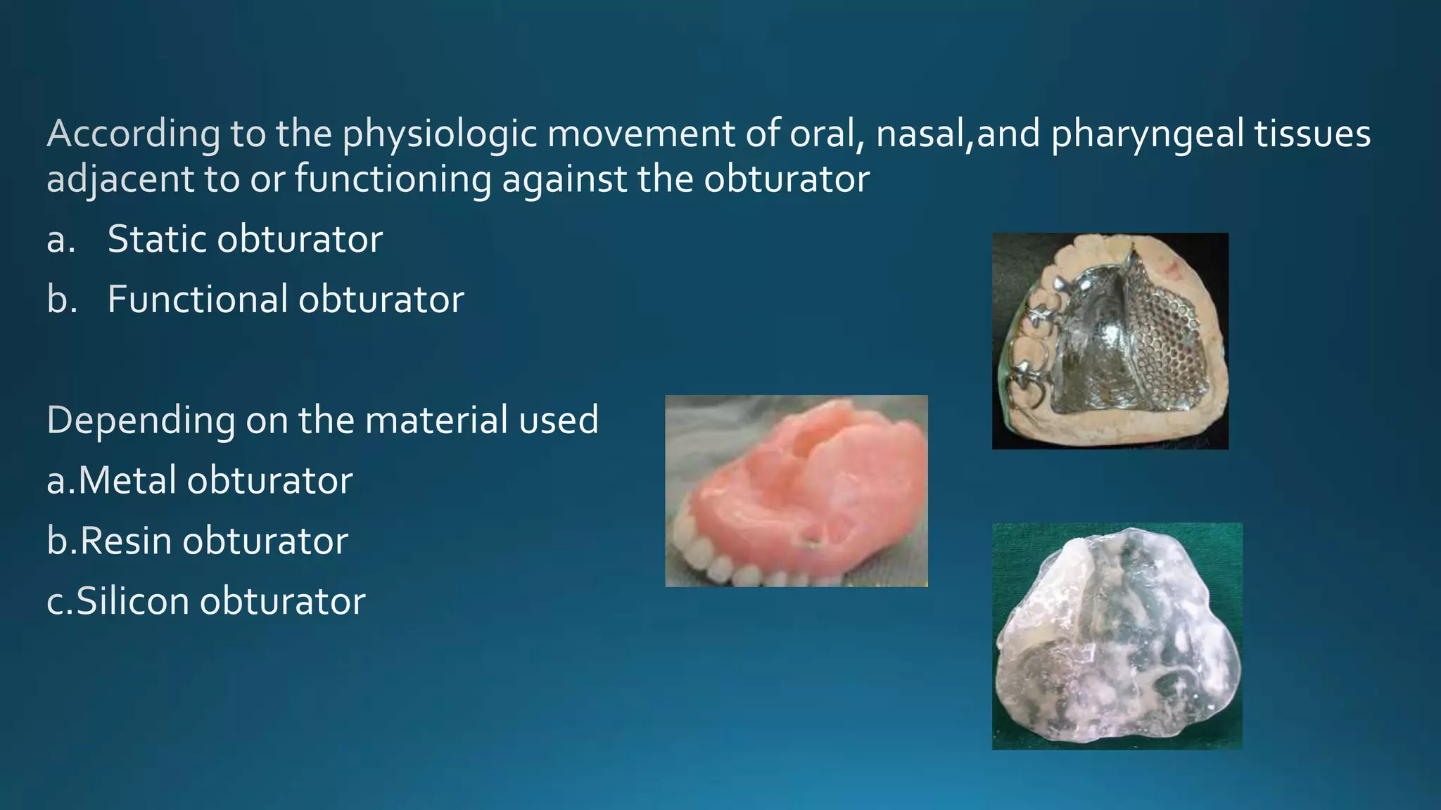 Obturator prosthesis for management of maxillary defects | PPTX