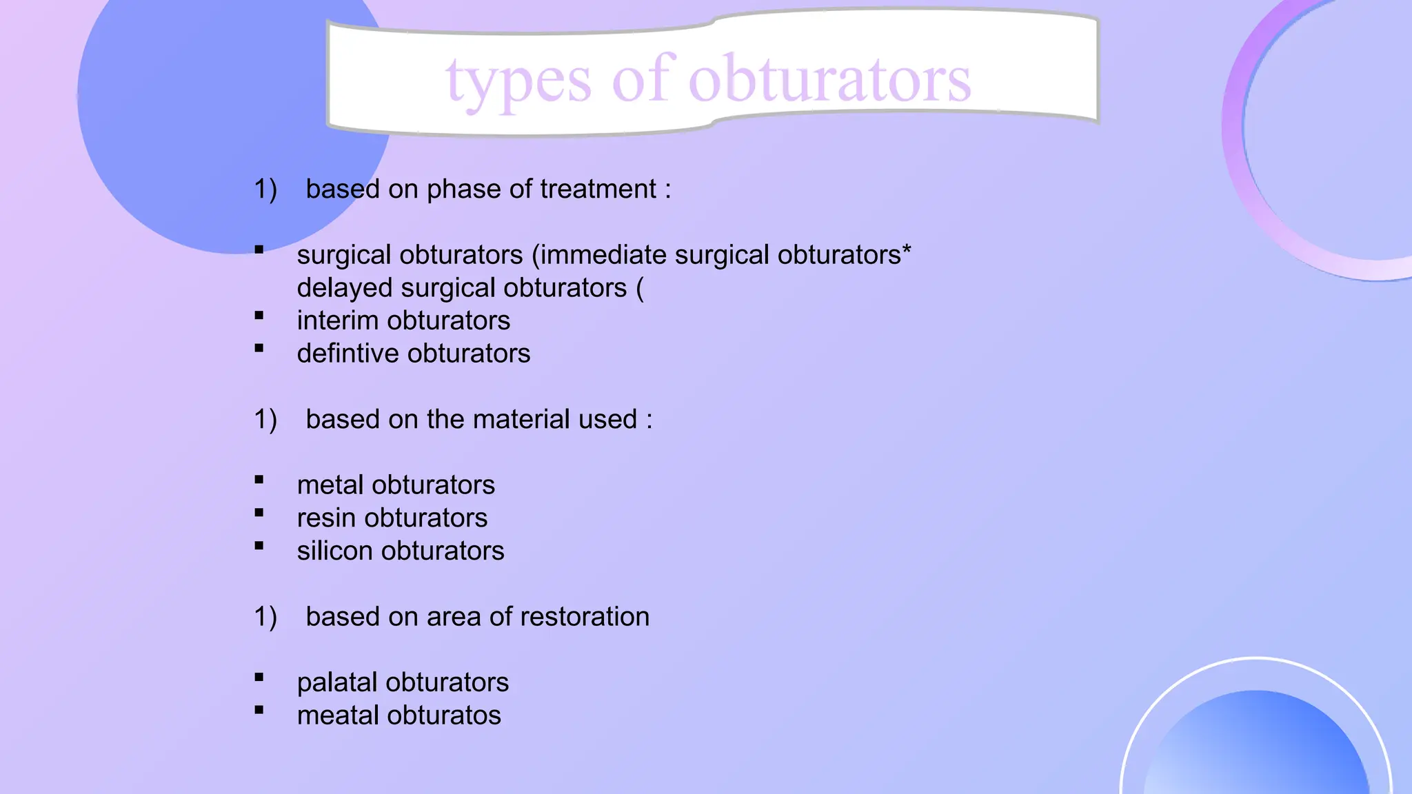 obturator digital lecture talk about types of obturatrors.pptx
