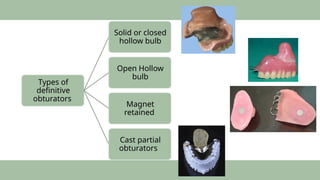 Obturators in Maxillofacial Prosthodontics | PPTX