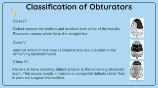 Brief discussion for Obturators used in Maxillofacial Rehabilitation ...