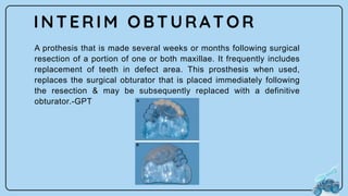 Brief discussion for Obturators used in Maxillofacial Rehabilitation ...