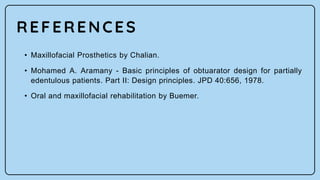 Brief discussion for Obturators used in Maxillofacial Rehabilitation ...