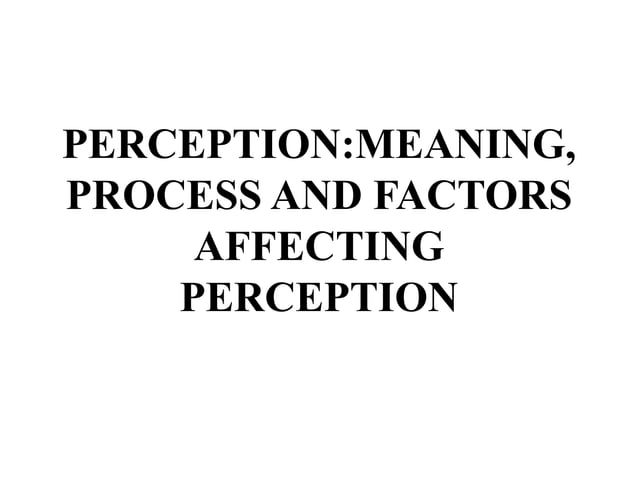 OB unit 2 perception.pptx