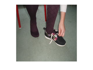 Putting on shoes - self care skill | PPT