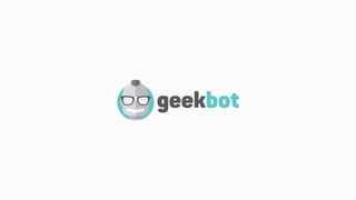 Geekbot at Open Coffee #102 | PPT