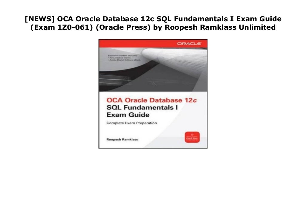 News Oca Oracle Database 12c Sql Fundamentals I Exam Guide Exam 1z0 061 Oracle Press By 1867