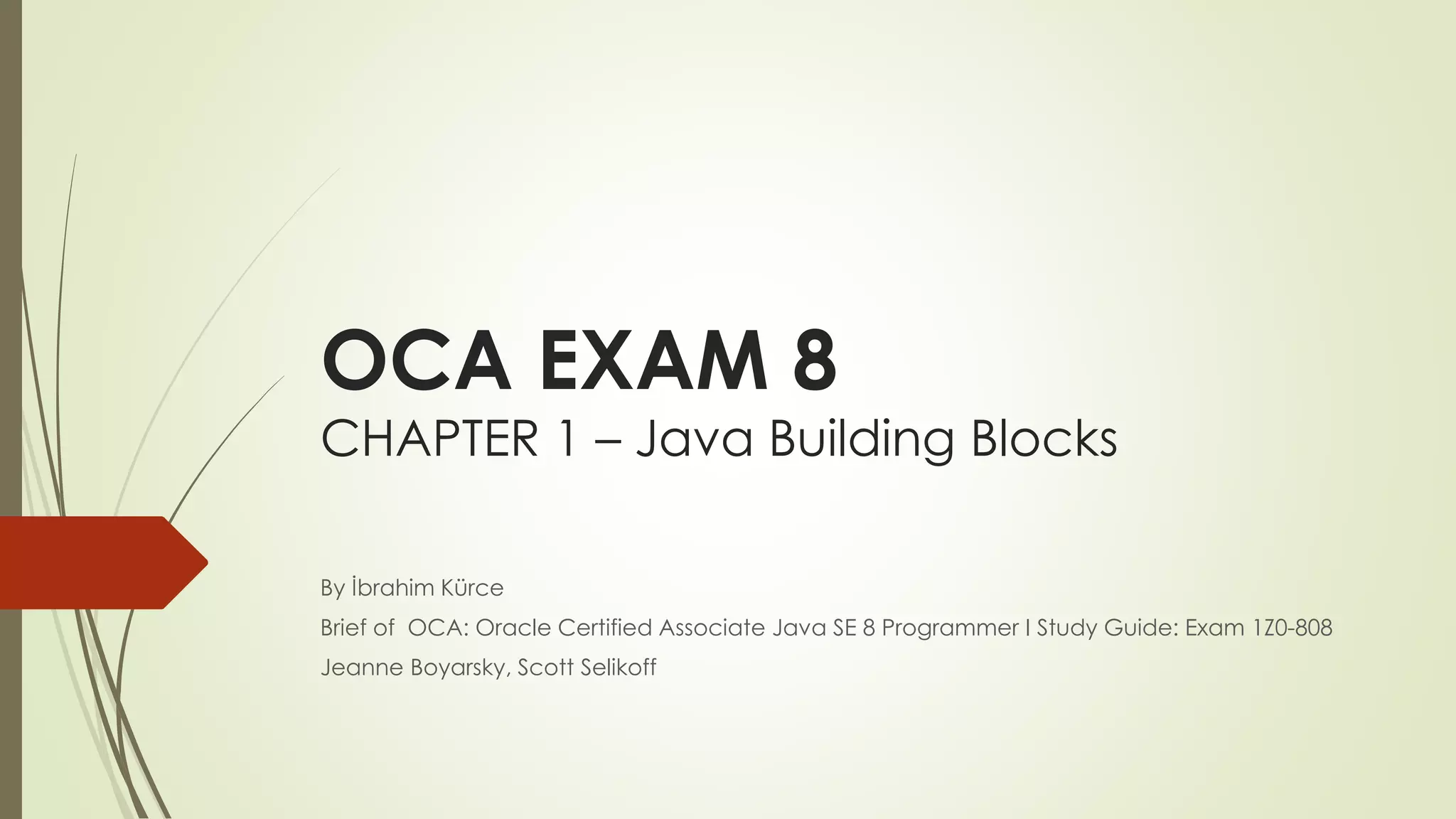 OCA Java SE 8 Exam Chapter 1 Java Building Blocks | PPTX