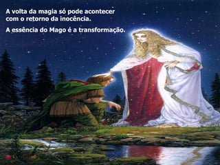 O Caminho Do Mago | PPS