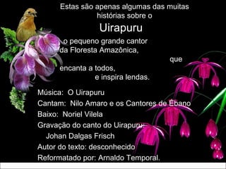 O canto do uirapuru | PPT