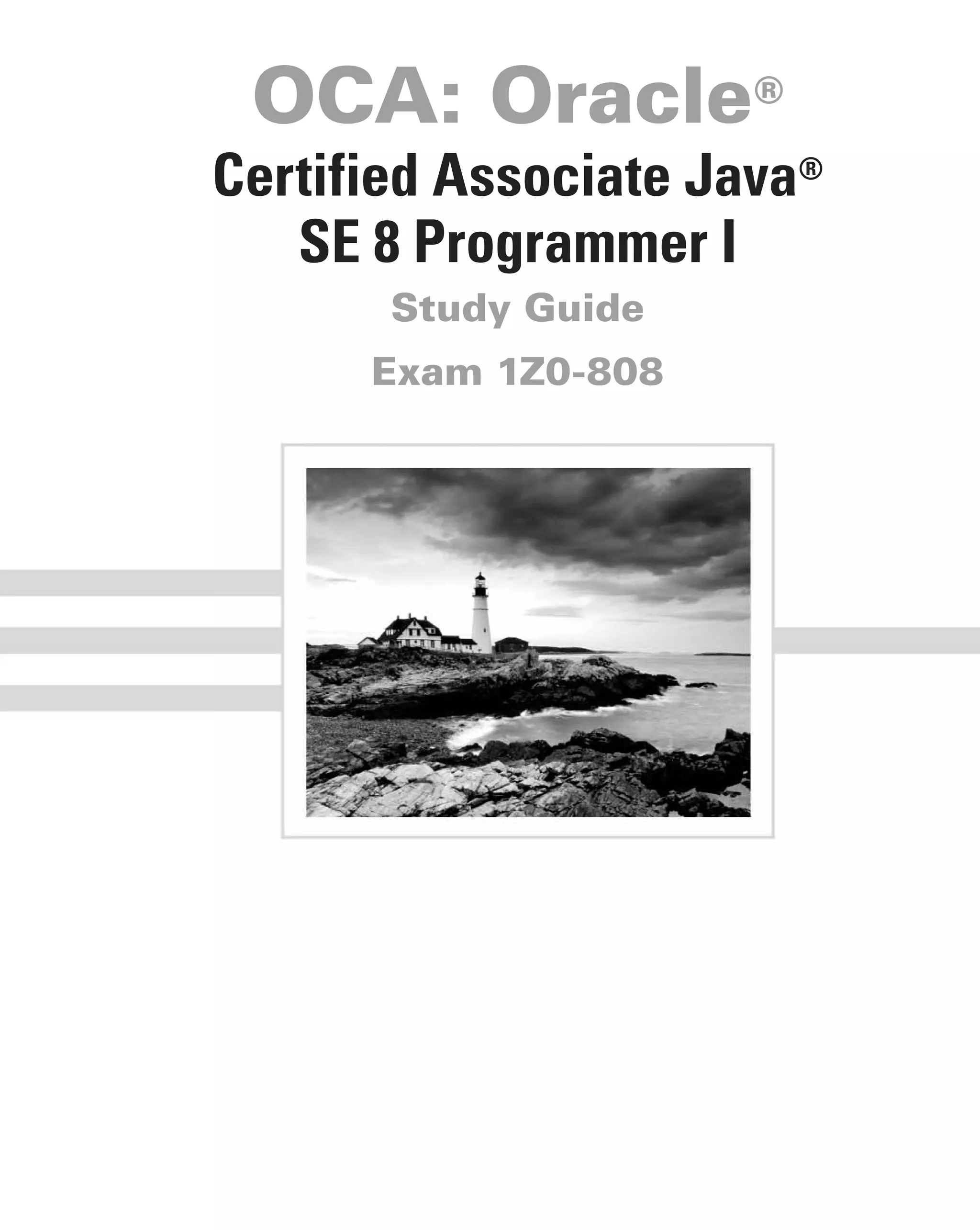 OCA Oracle Certified Associate Java SE 8 Programmer I Study Guide.pdf OCA Oracle Certified Associate Java SE 8 Programmer I Study Guide.pdf