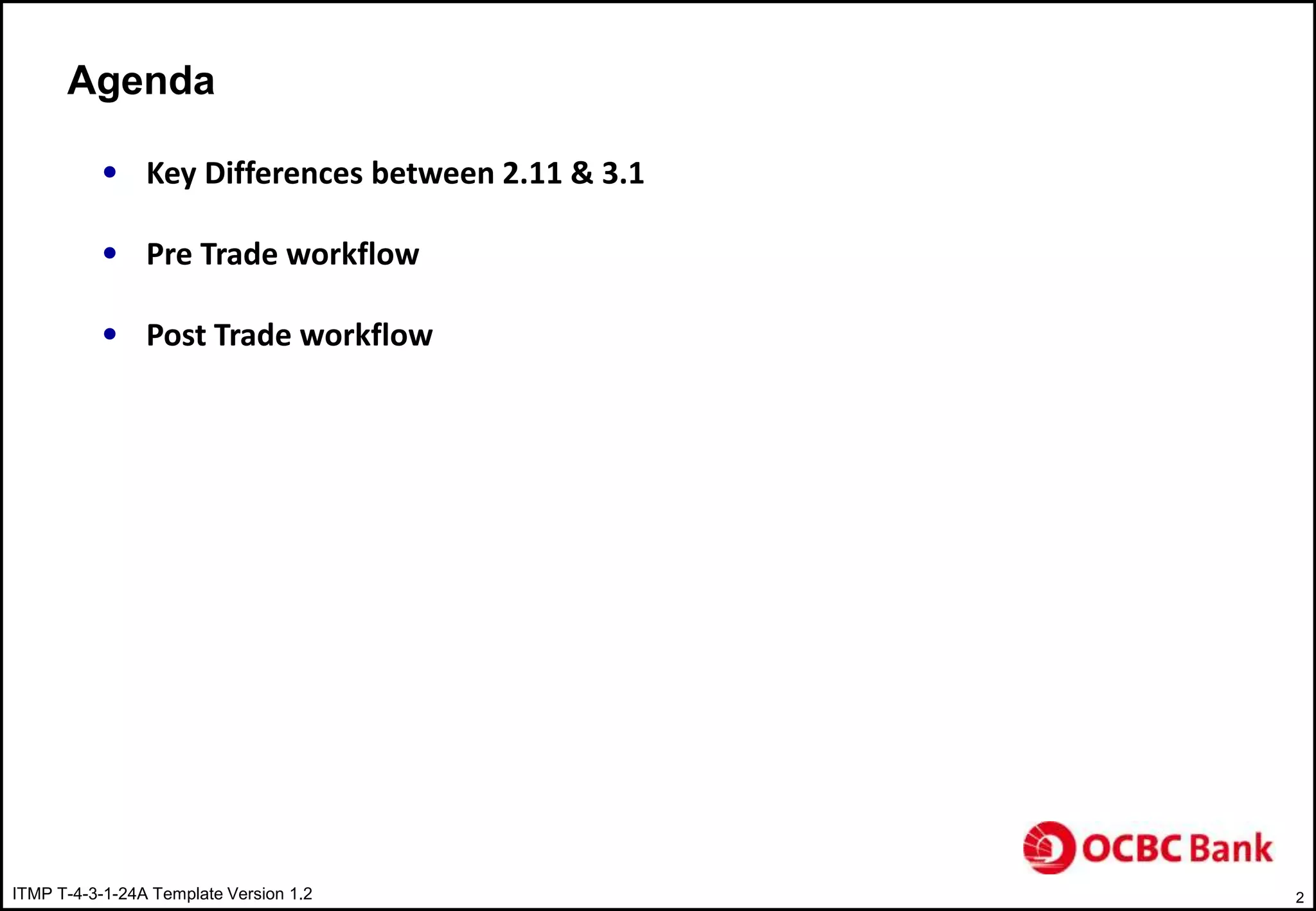 OCBC_MX-3.1Pre-Post-Trade-Walk-Through.ppt