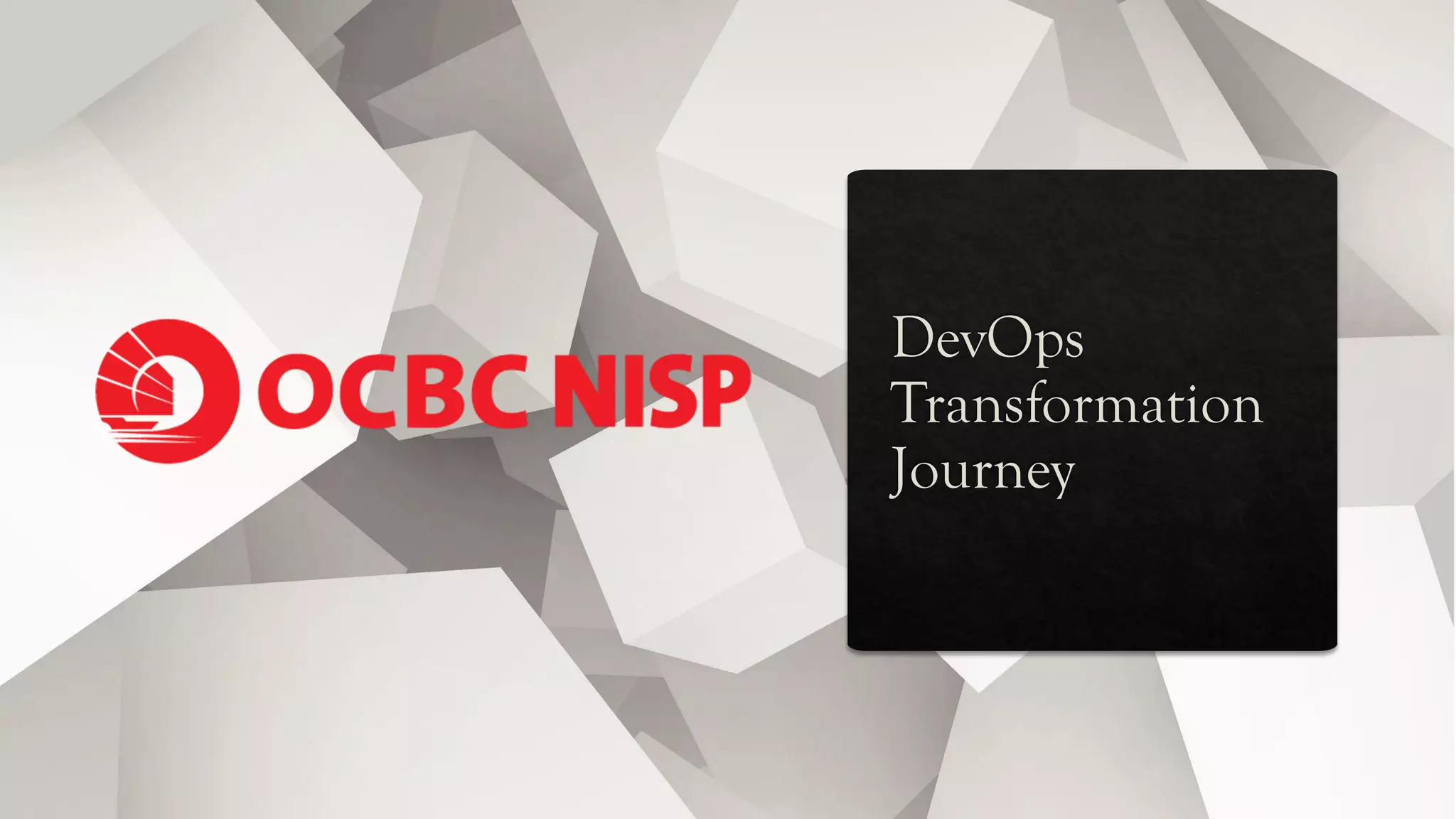OCBC NISP DevOps Transformation Journey | PPT