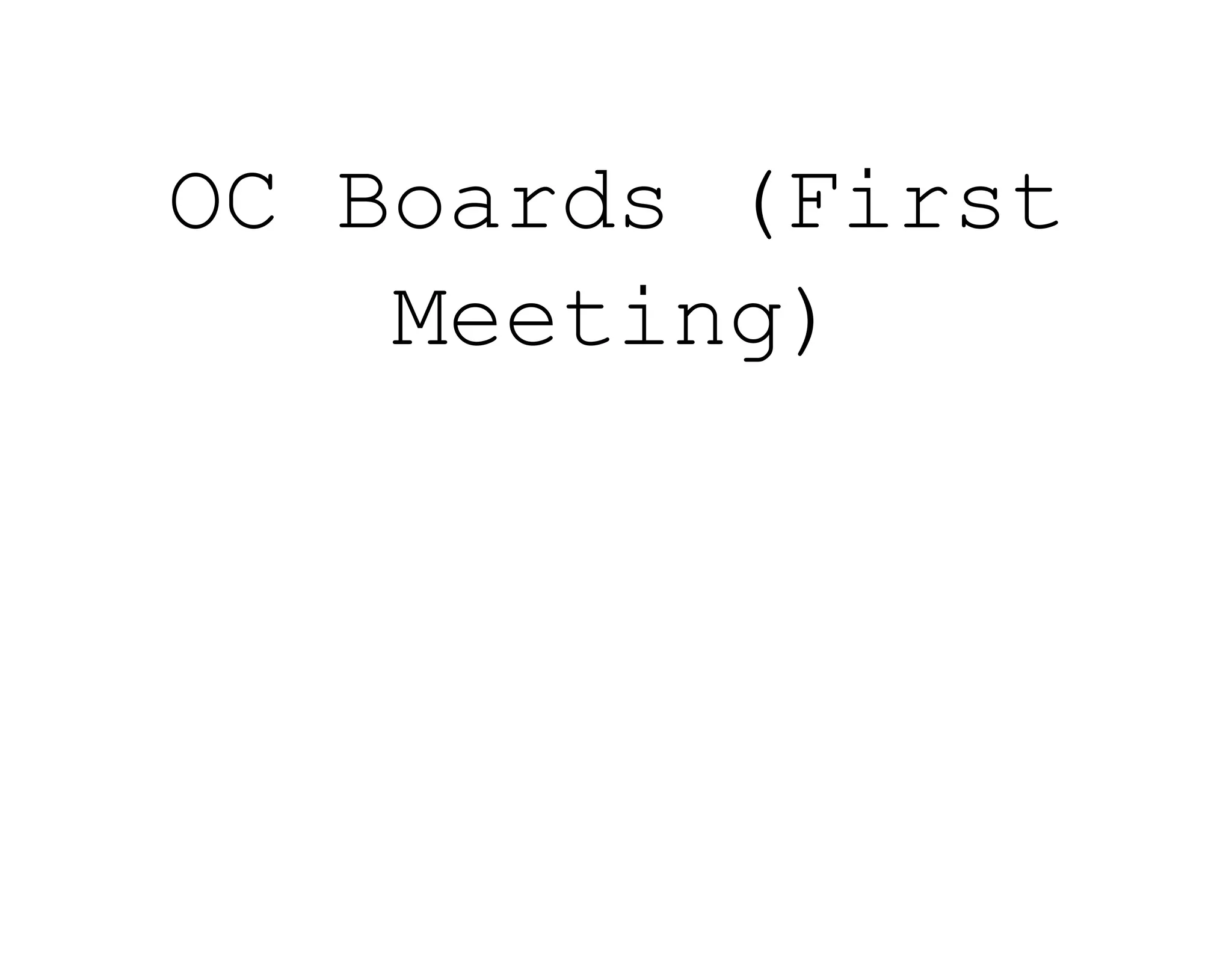 Oc Boards (First Meeting) | PPT