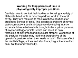 Occupational Hazards in Dentistry | PPT | Physical Therapy | Wellness