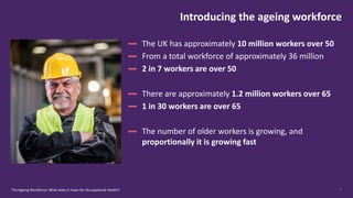 The Ageing Workforce: What does it mean for Occupational Health? | PPTX