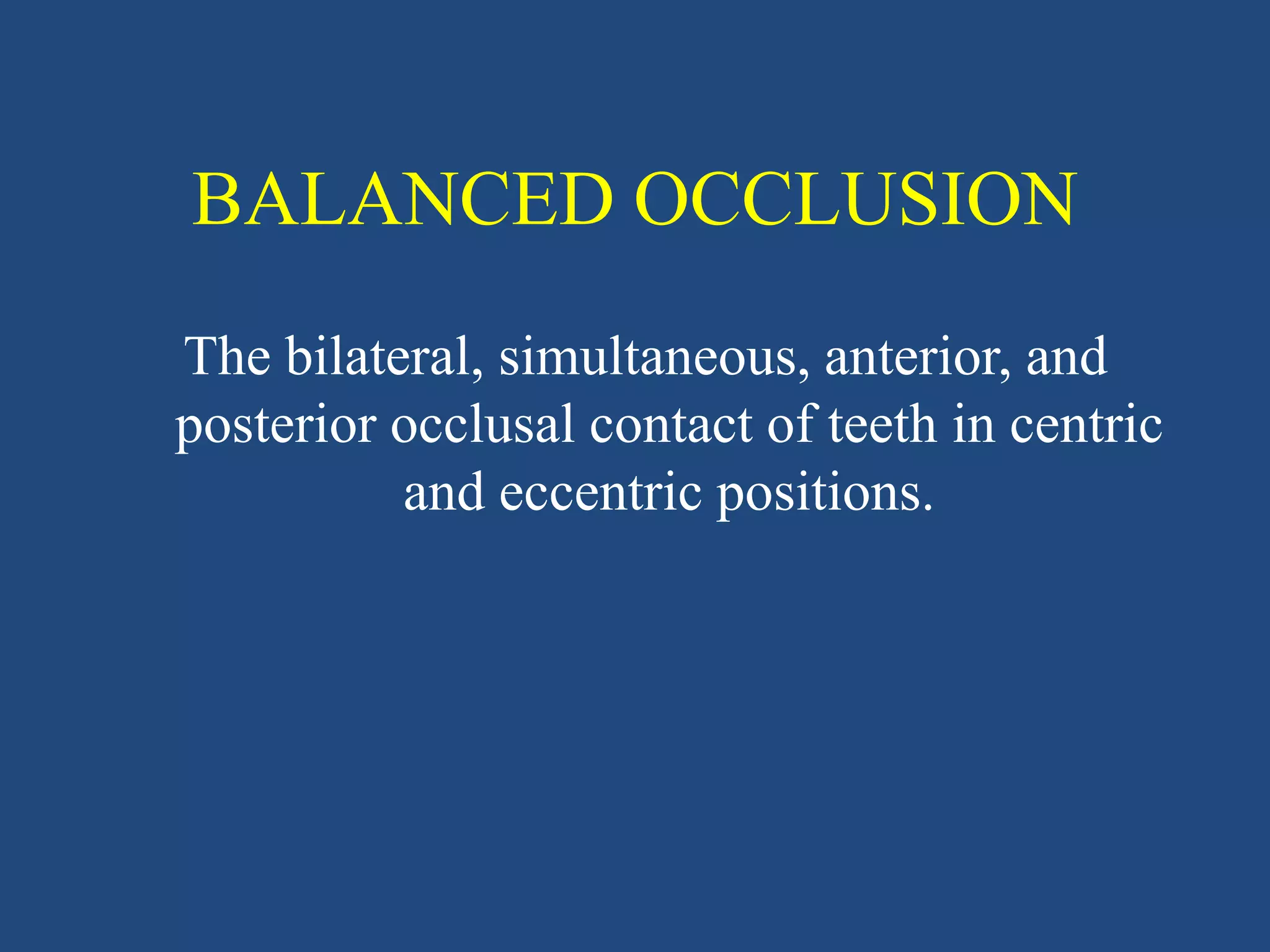 Occluion in prosthodontics lec 16 04-'13 | PPTX