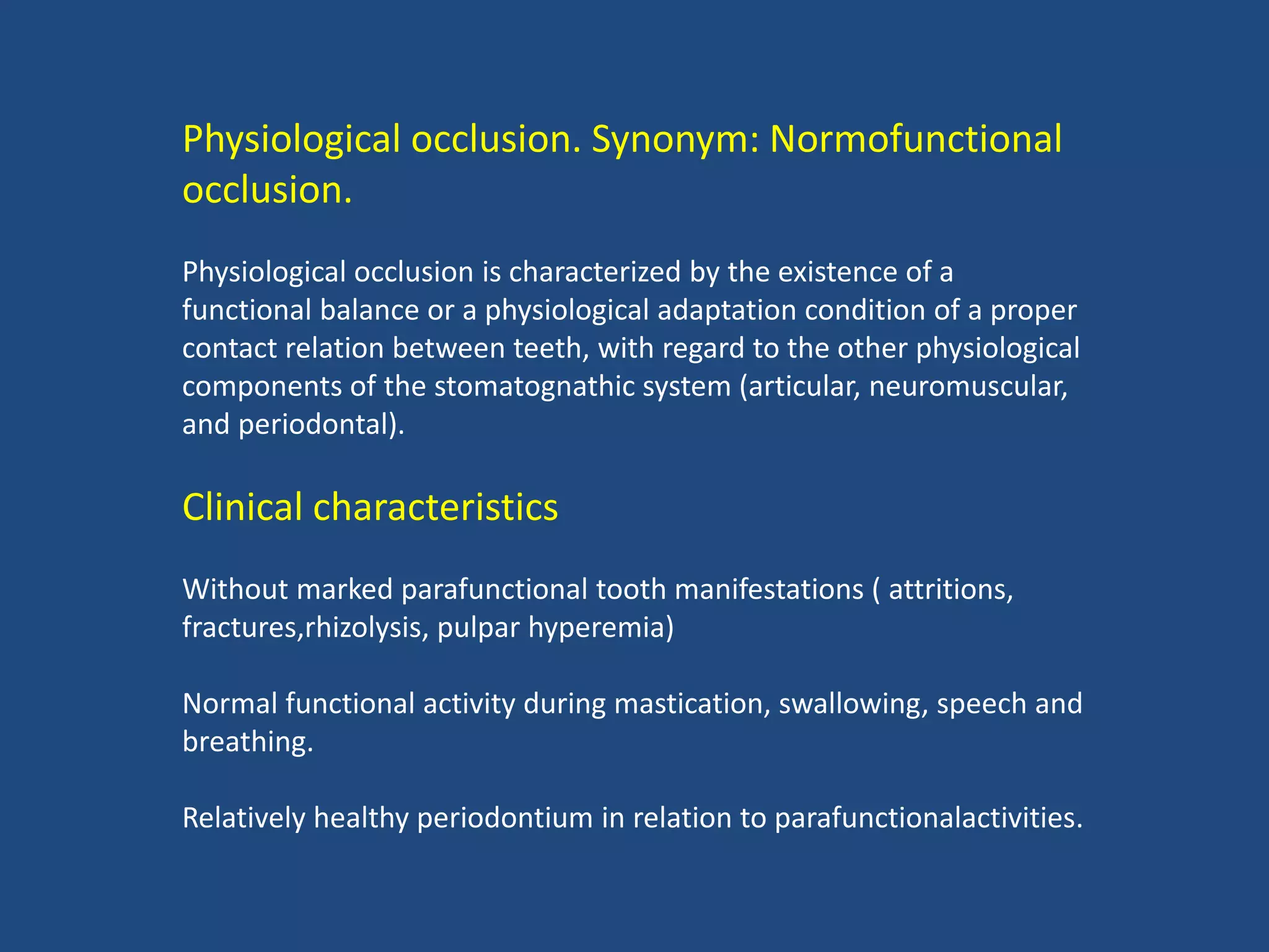 Occluion in prosthodontics lec 16 04-'13 | PPTX