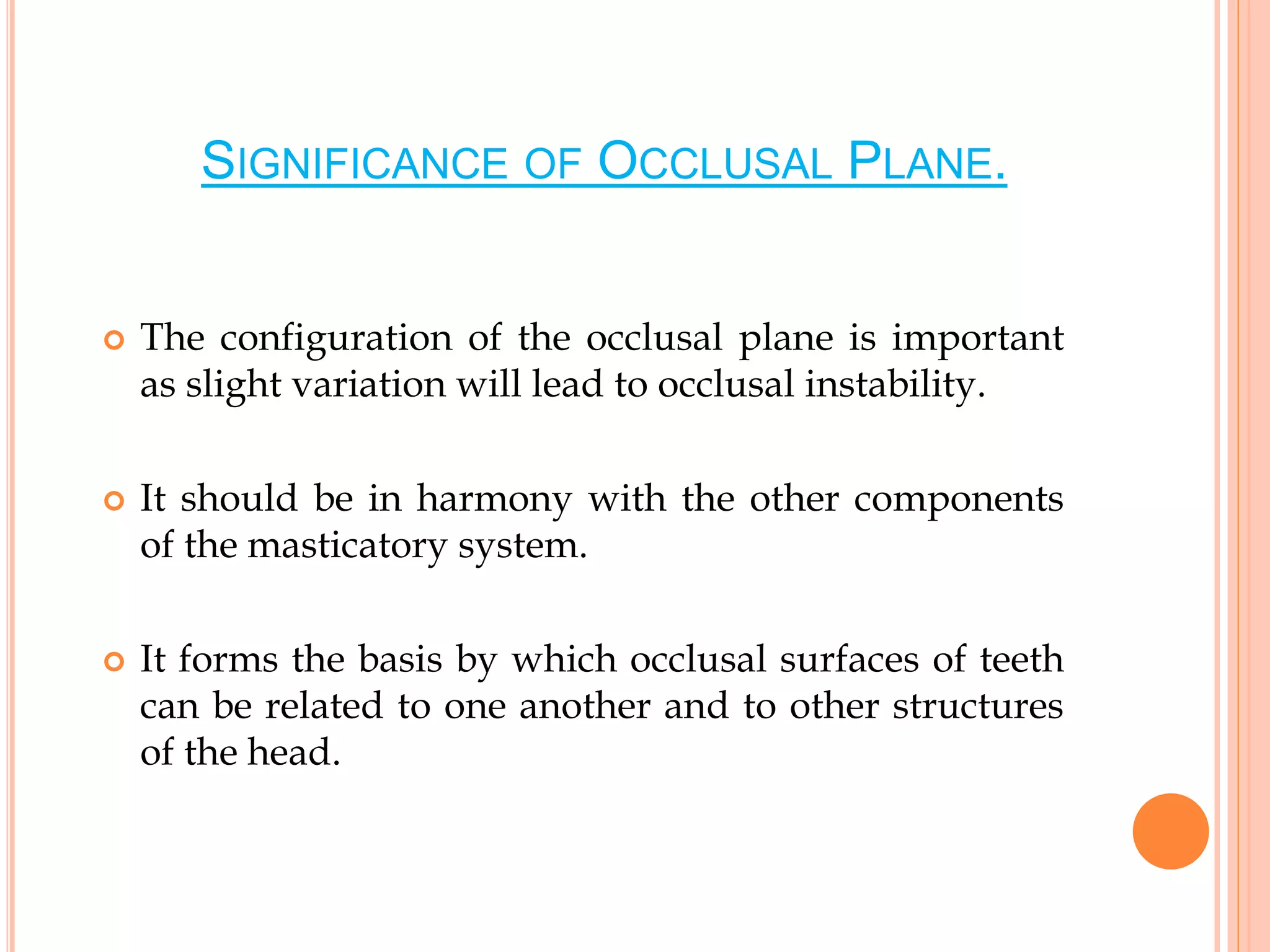 Occlusal planes and compensating curves | PPTX