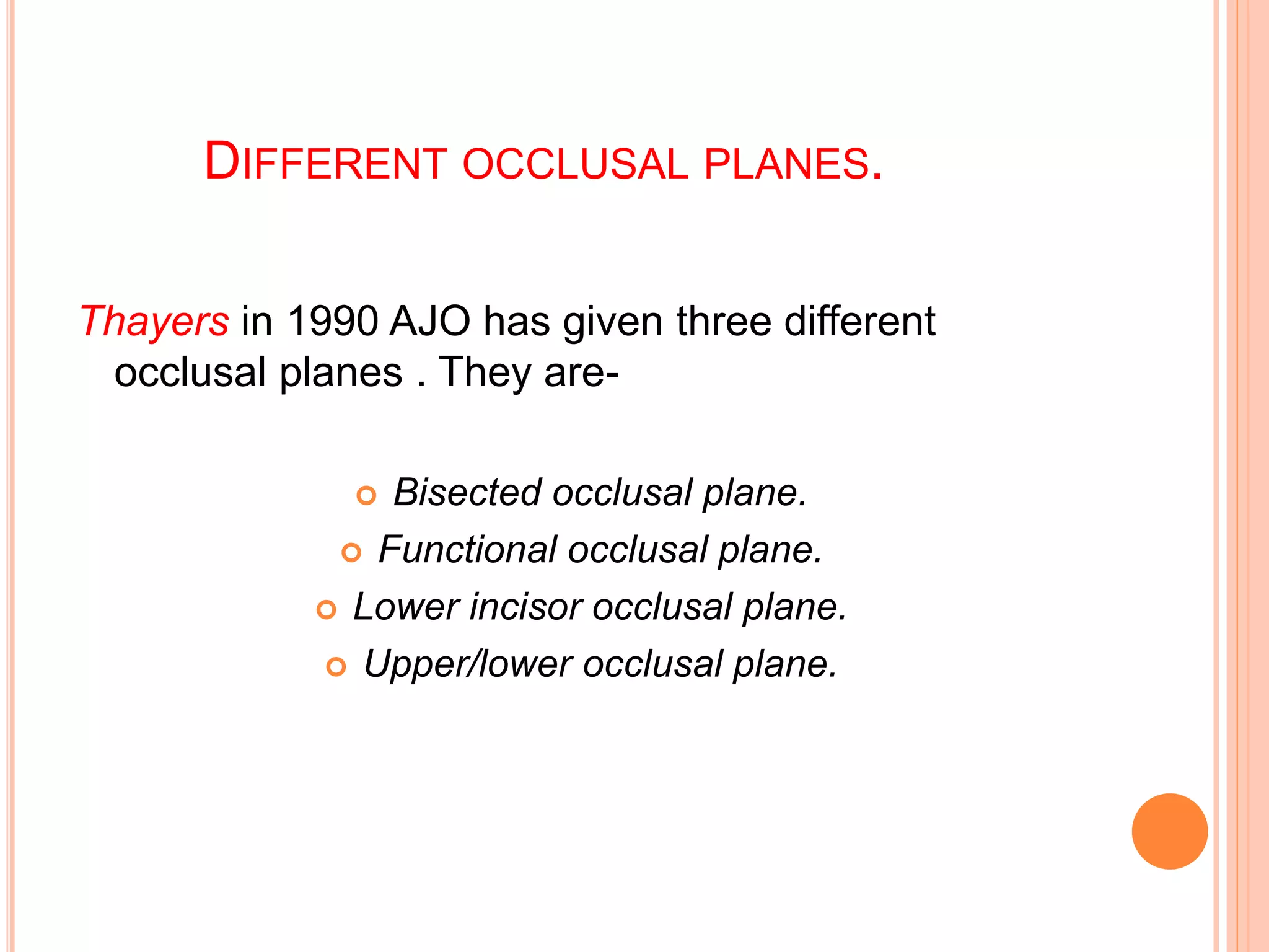 Occlusal planes and compensating curves | PPTX