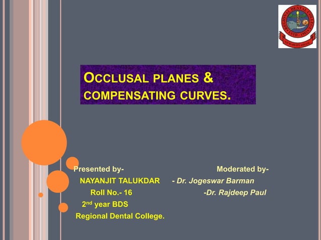 Occlusal planes and compensating curves | PPTX