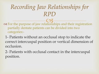 Occlusal relationship for removable partial denture | PPTX